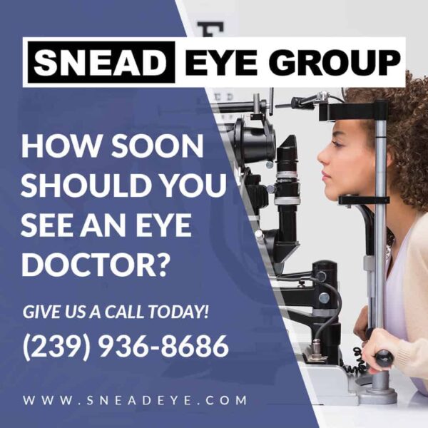 How Soon Should You See An Eye Doctor? | Snead Eye Group
